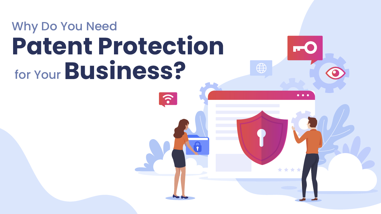 Why Do You Need Patent Protection for Your Business? - Guestcanpost AU